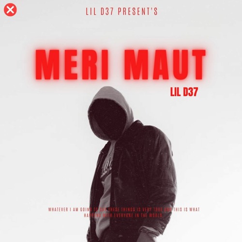 Stream Meri Maut | LIL D37 | Prod.by : kaaami by LIL_D37 | Listen ...