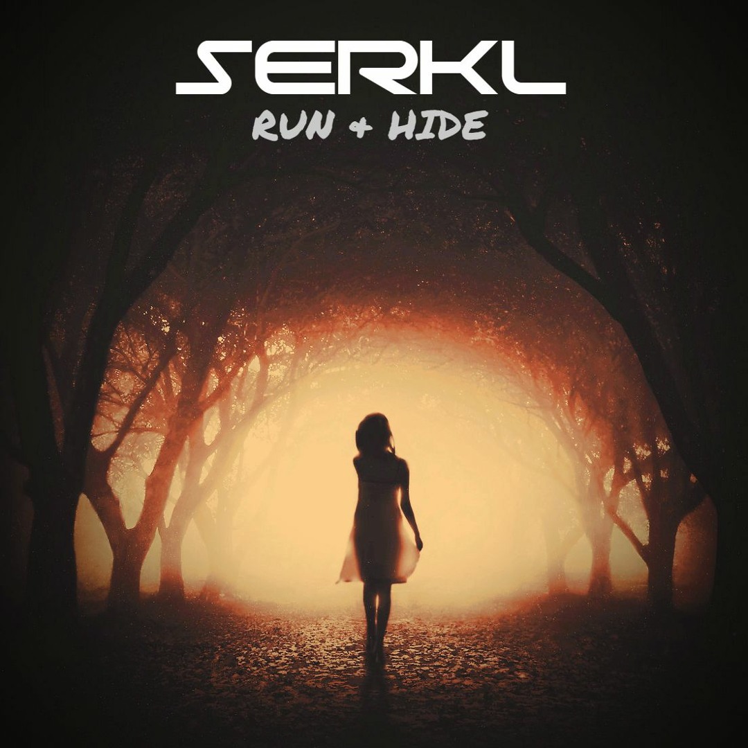 Stream SERKL - Run & Hide by SERKL - OFFICIAL- | Listen online for free ...
