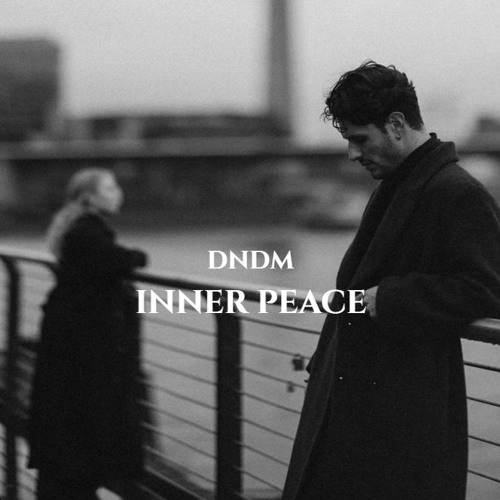 Stream DNDM - Inner Peace (Original Mix) by Take It Easy Records ...