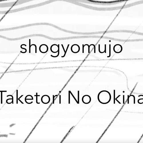 Stream Taketori No Okina by Gozu Mezu | Listen online for free on ... Stream Taketori No Okina by Gozu Mezu | Listen online for free on ...