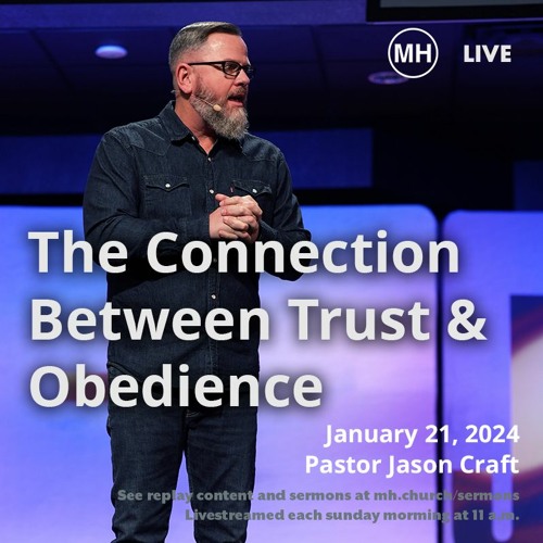 Stream The Connection Between Trust and Obedience - Jason Craft by ...