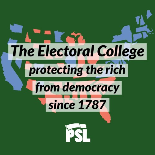 The Electoral College: protecting the rich from democracy since 1787 ...
