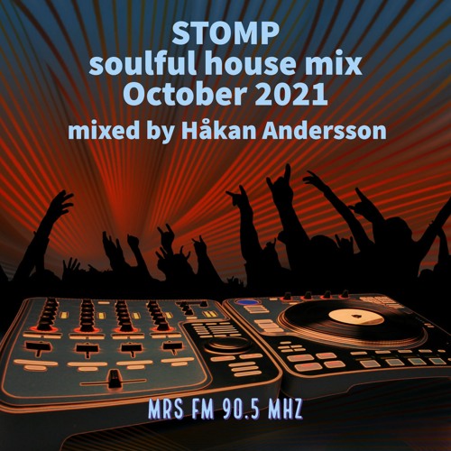 Stream STOMP soulful house mix October 2021 by STOMP Stockholm | Listen ...
