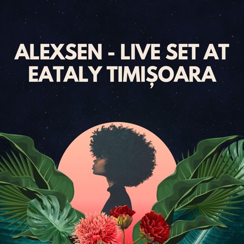 Stream ALEXSEN - AFRO HOUSE LIVE SET AT EATALY TIMISORA ( Keinemusik ...
