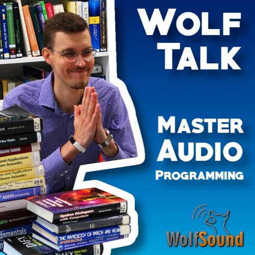Stream episode How I Got Started With Audio Programming (And How You Can Too!) | WolfTalk #001 ...