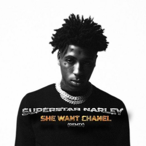 Stream She Want Chanel (NBA YoungBoy Remix) by Superstar Narley ...