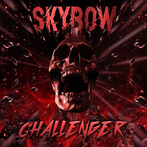 Stream SkyBow - Challenger [FREE DOWNLOAD] by SkyBow | Listen online ...