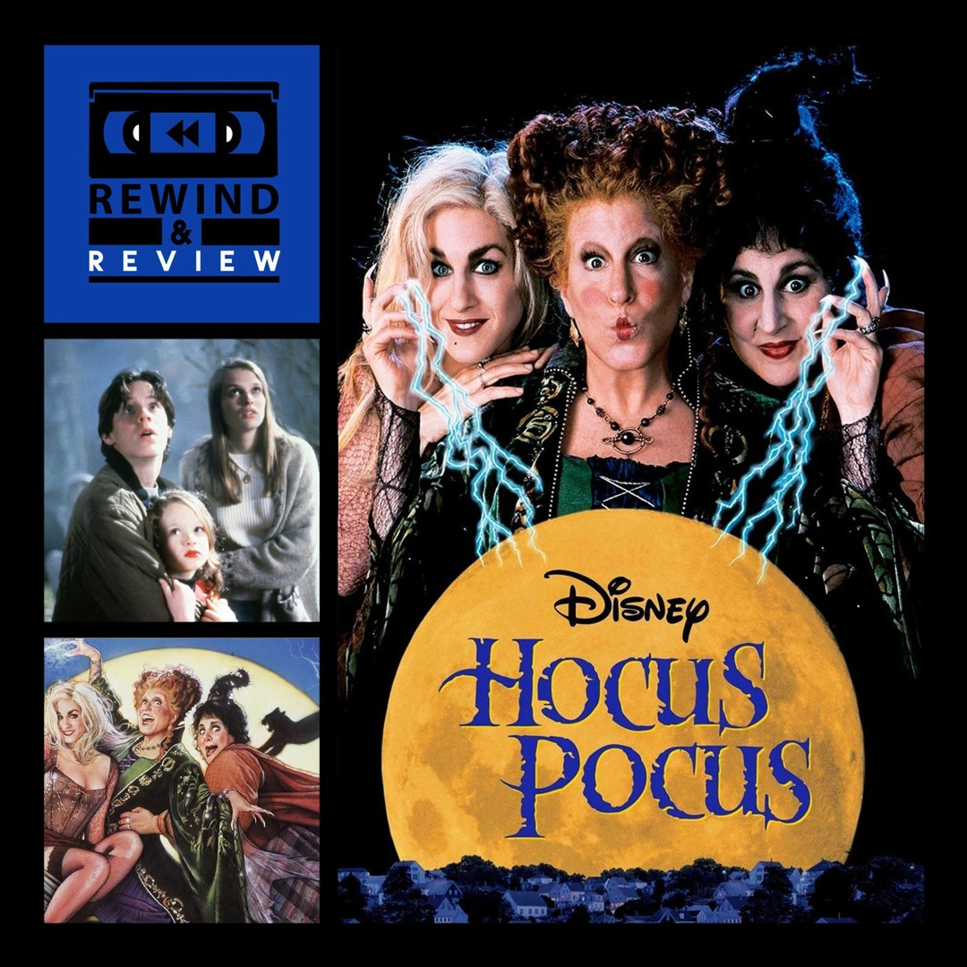 Stream episode Rewind & Review Ep 84 - Hocus Pocus (1993) by That Film Stew Podcast podcast ...