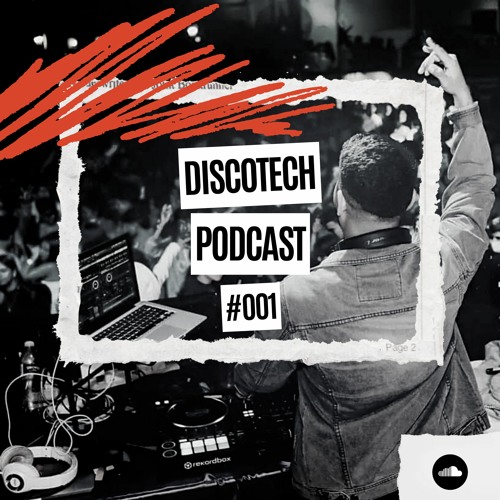 Stream DISCOTECH PODCAST #001 - SET LIVE by DISCOTECH | Listen online ...