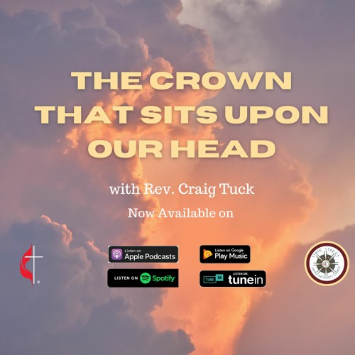 Stream The Crown That Sits Upon Our Head - Rev. Craig Tuck by State ...