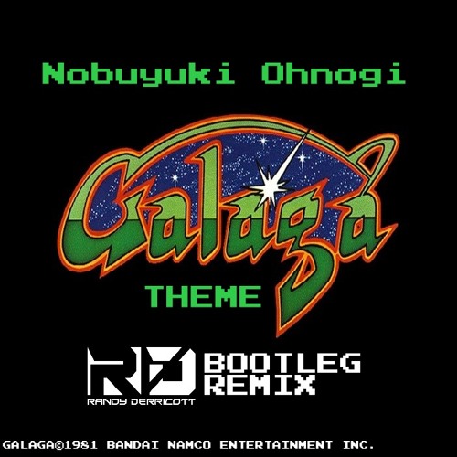 Stream Nobuyuki Ohnogi - Galaga Theme (Randy Derricott Bootleg Mix) by ...