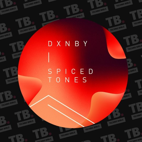 Stream TB Premiere: DXNBY - Spiced Tones [INLOVE] by Techno Bible ...