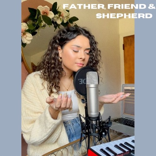 Stream Father, Friend, Shepherd- Amanda Camille (DEMO) by Amanda ...