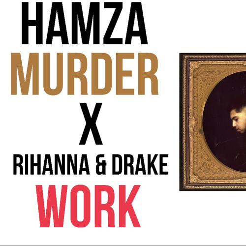 Stream Hamza - Murder x Work Rihanna Remix Y3 by Y3🇩🇿 | Listen online ...