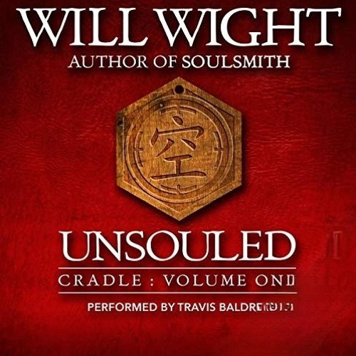 Stream FREE Audiobook 🎧 : Unsouled (Cradle Book 1), By Will Wight from ...