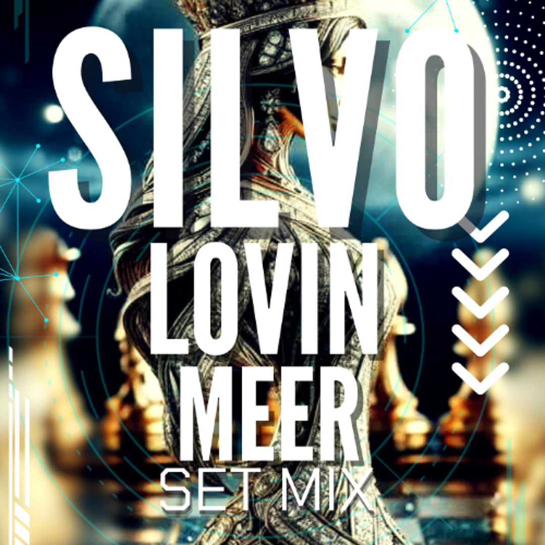Stream SILVO LOVING MEER SET MIX SHOW#60 by SILVO | Listen online for ...