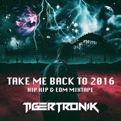 Stream TAKE ME BACK TO 2016 | Summer Throwback Hip Hop & EDM Mix ...