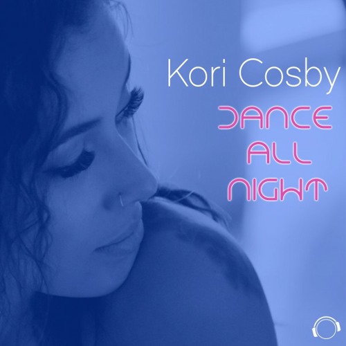 Stream Dance All Night (Club Mix) by Kori Cosby | Listen online for free on SoundCloud