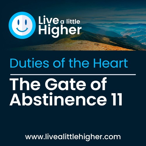 Stream Duties Of The Heart - The Gate Of Abstinence 11 by Live a Little ...