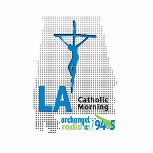 Stream LA Catholic Morning Thursday Sam Guzman Sam Gregg Rob Herbst 3 ...