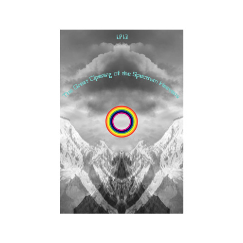 Stream The Great Opening of the Spectrum Heavens, Pt. 4 by LP13 ...