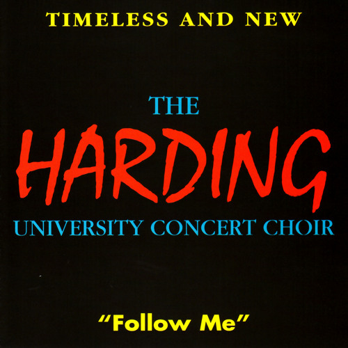 Stream Each Step I Take by Harding University Concert Choir | Listen ...