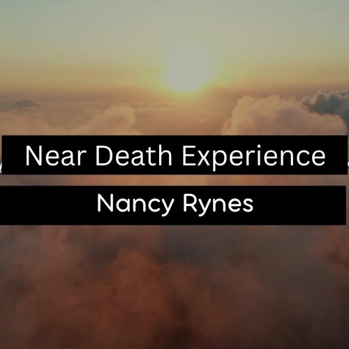 Stream "Vibrations" | Near Death Experience of Nancy Rynes by Shiv Baba ...