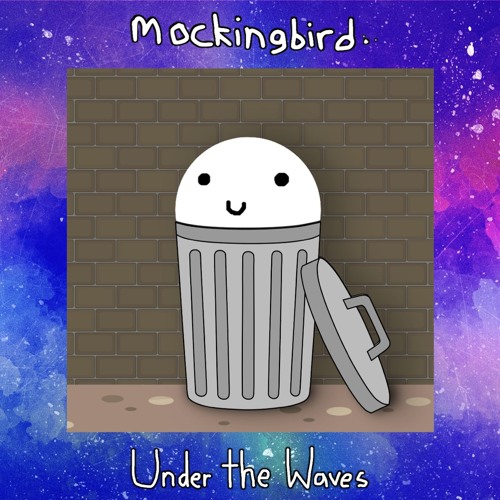 Mockingbird - Under the Waves by Mockingbird - Free download on ToneDen