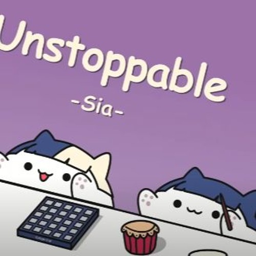Stream Sia - Unstoppable (cover By Bongo Cat) by Yoga Oktavi | Listen ...
