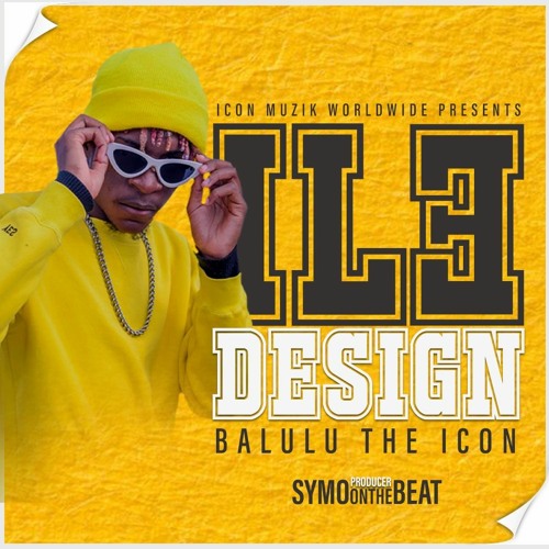 Stream ILE DESIGN - BALULU THE ICON by Balulu The Icon | Listen online ...