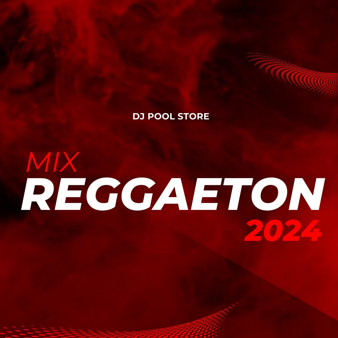Stream Reggaeton Mix 2024 by Dj Pool Store | Listen online for free on SoundCloud