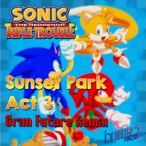 Stream Sonic Triple Trouble Sunset Park Act 3 Grim Future Remix
