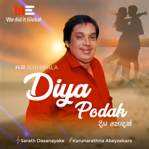 Stream Diya Podak (Authentic Version) by H. R. Jothipala | Listen ...