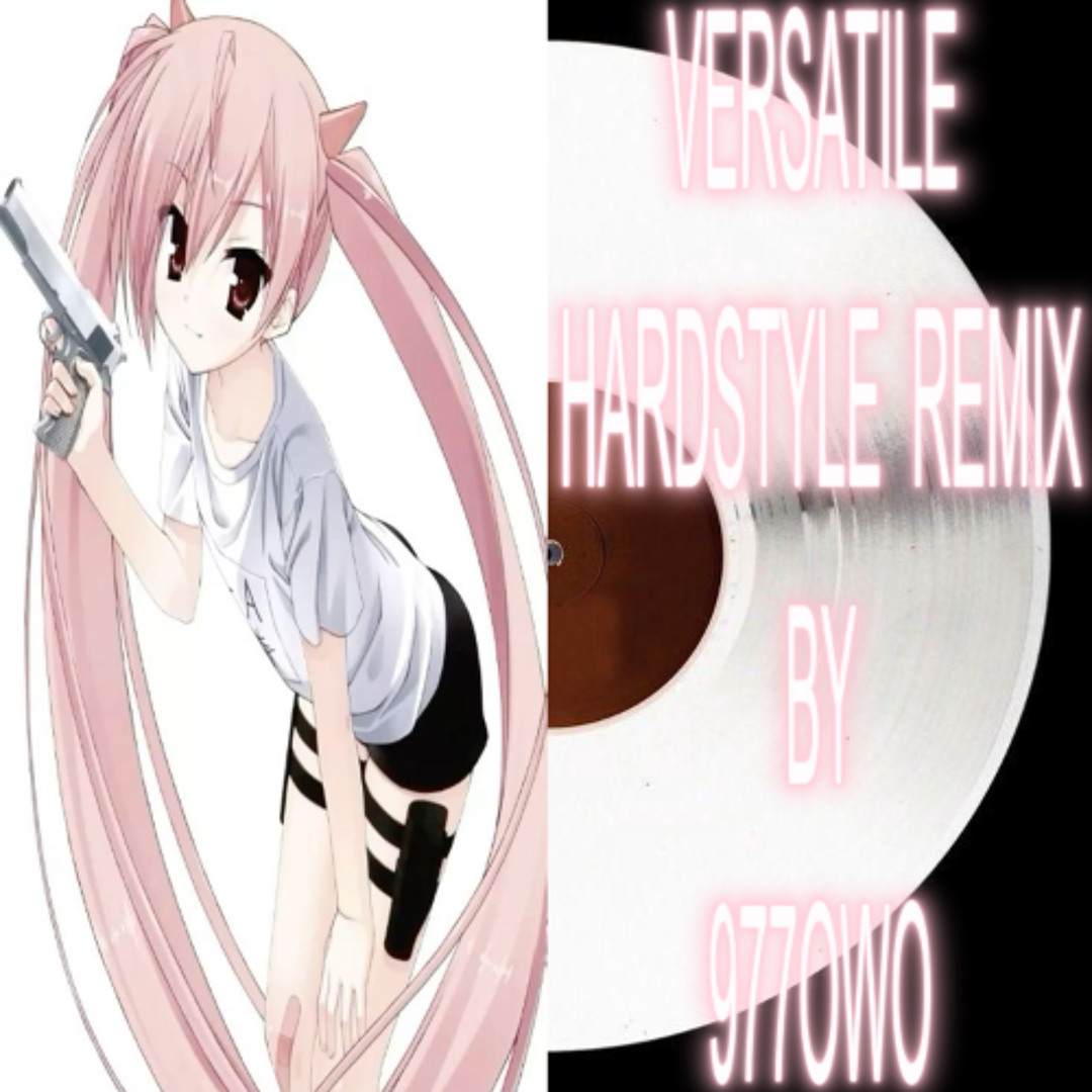 Stream VERSATILE (HARDSTYLE REMIX) TRIADA BELL VERSION by 977owo ...