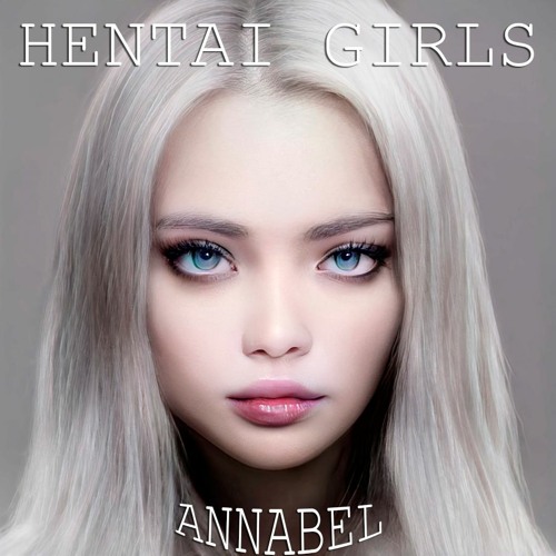 Stream Hentai Girls Annabel Pt 2 By Hentai Girls Listen Online For