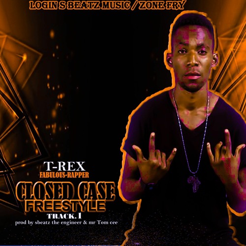 Stream T rex fabulous rapper_closed case freestyle_track 1 by S beatz ...