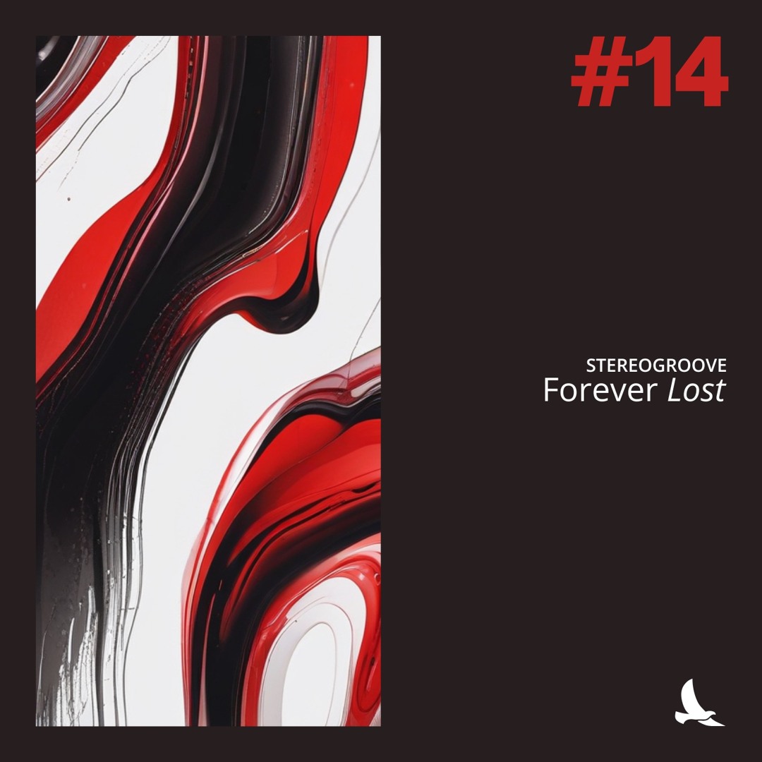 Stream Forever Lost #14 by StereoGroove | Listen online for free on SoundCloud
