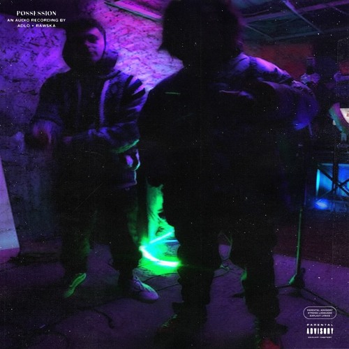 Stream possession (feat. rawska) [prod. inoyu] by AdLo | Listen online ...