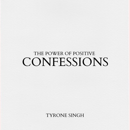 Stream Tyrone Singh | Listen to The Power Of Positive Confessions ...