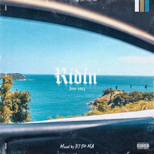 Stream Ridin' / Jun 2024 / New West Coast Hiphop, R&B Mixtape / Summer ...
