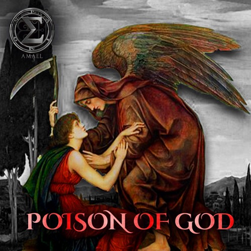 Stream Poison of God by Σamael | Listen online for free on SoundCloud