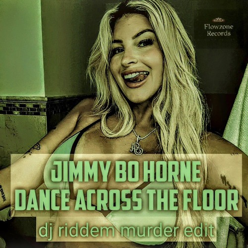 Stream Jimmy Bo Horne - Dance Across The Floor (Dj Riddem Edit) by Flowzone Records | Listen ...