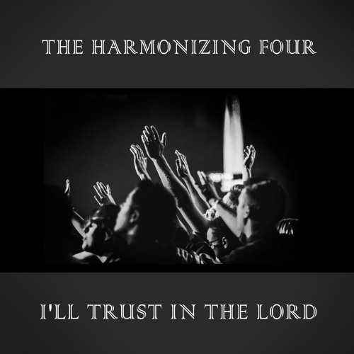 Stream I'll Tell of the Savior by The Harmonizing Four | Listen online ...