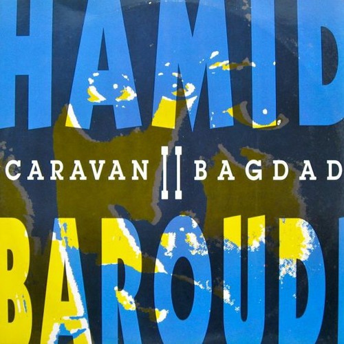 Stream Hamid Baroudi - Caravan II Baghdad (Coolant Bowser's Caravan Cut ...