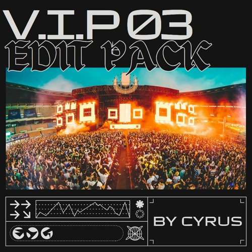 pumpyoursound.com | V.I.P 03 - Edit Pack | by Cyrus