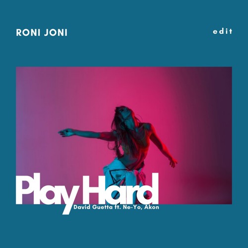 Stream Play Hard - RONI JONI (Edit) (FREE DOWNLOAD) by Roni Joni ...