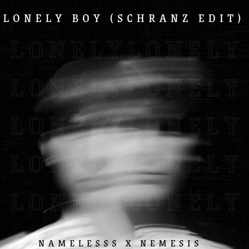 Stream Lonely Boy [Schranz Edit] by HTG | Listen online for free on SoundCloud
