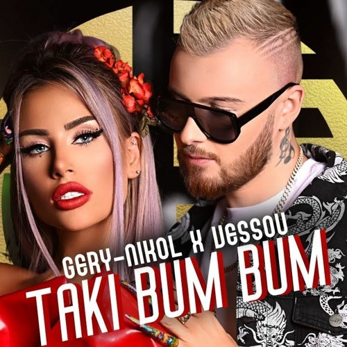 Stream Gery Nikol X Vessou 2023 Taki Bum Bum By Balkanmp3