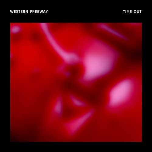 Stream Time Out by Western Freeway | Listen online for free on SoundCloud