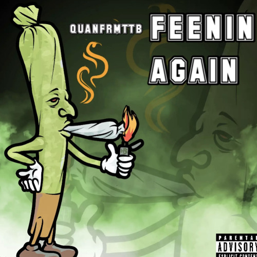 Stream Feenin Again - Quanfrmttb by 239reezy | Listen online for free ...